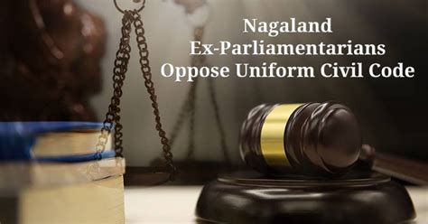 Nagaland Ex Parliamentarians Oppose Uniform Civil Code