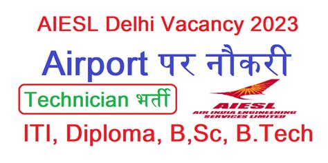AIESL Delhi Aircraft Technician Recruitment 2023 ITI Diploma B Sc B