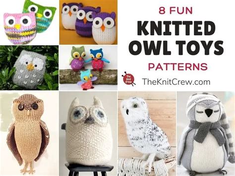 8 Fun Knitted Owl Toy Patterns The Knit Crew