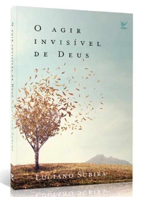 O Agir Invisível de Deus Luciano Subirá