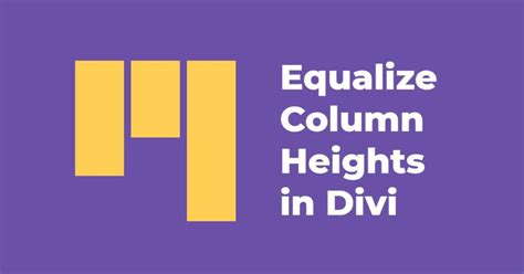 Solved How To Equalize Column Heights In Divi • Divi Cake Blog