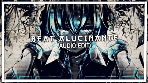 Beat Alucinante EDIT AUDIO YouTube