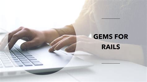 All About Adding Gems In Rails Applications