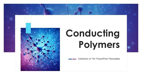 Top 10 Conducting Polymer Powerpoint Presentation Templates In 2026