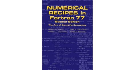 numerical recipes in fortran the art of scientific computing by
