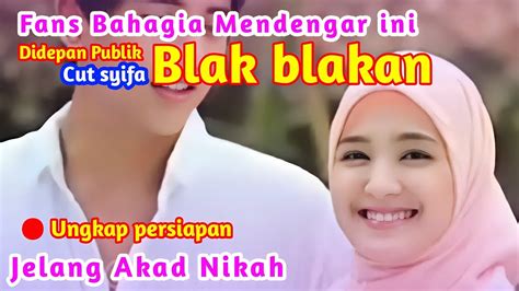 Fans Bahagia Mendengar Ini Didepan Publik Cut Syifa Blak Blakan