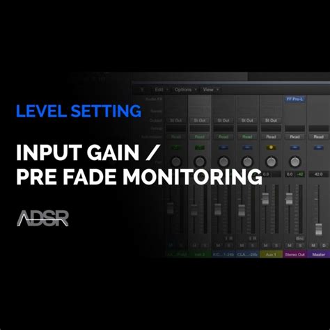 Input Gain Pre Fade Monitoring Adsr
