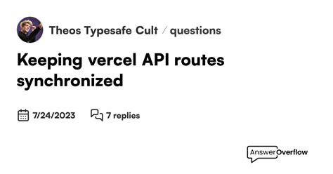 Keeping Vercel Api Routes Synchronized Theos Typesafe Cult