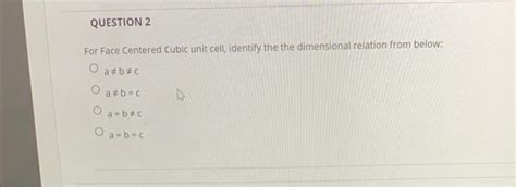 For Face Centered Cubic Unit Cell Identify The The Chegg