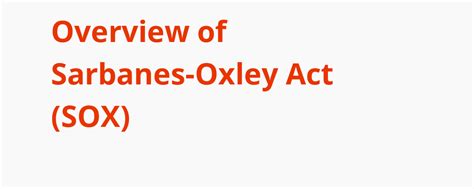 What Is The Sarbanes Oxley Act Sox And How Does It Affect Businesses