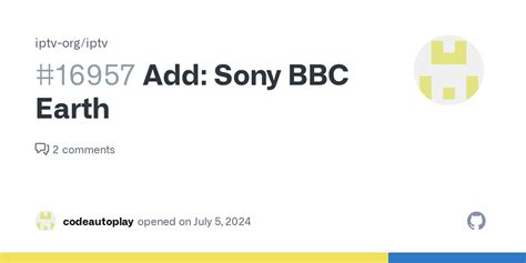Add Sony Bbc Earth · Issue 16957 · Iptv Orgiptv · Github