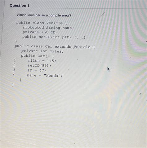 Solved Question 1which Lines Cause A Compile Errorpublic