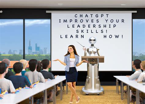 How Chatgpt Can Improve Your Leadership Skills