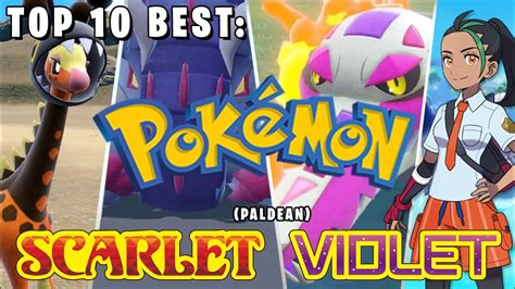 Top 10 Best Paldean Pokémon In Pokémon Scarlet And Violet Youtube