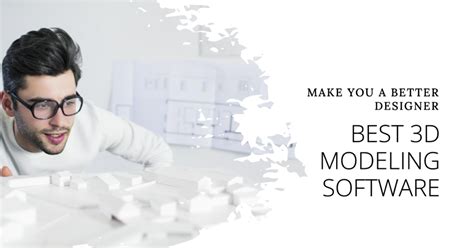 2025 best 3d modeling software to make you a better designer archova