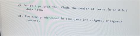 Solved 25 Write A Program That Finds The Number Of Zeros In