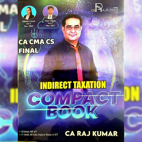 Ca Final Indirect Tax Law Compact Book On Gst By Ca Raj Kumar