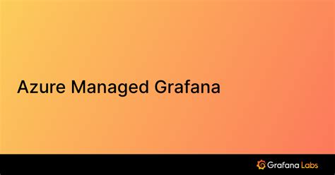 Azure Managed Grafana Grafana Labs