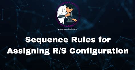 Sequence Rules For Assigning Rs Configuration Pharmaacademias