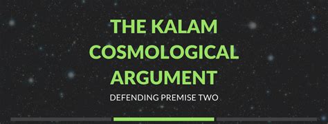 The Kalam Cosmological Argument Defending Premise Two