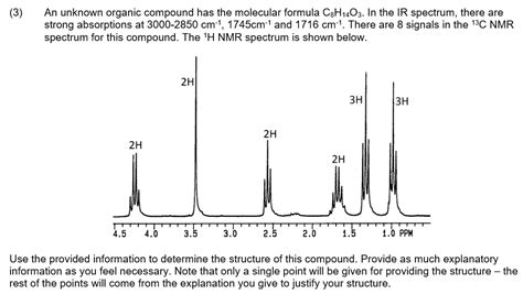 Solved 3 An Unknown Organic Compound Has The Molecular