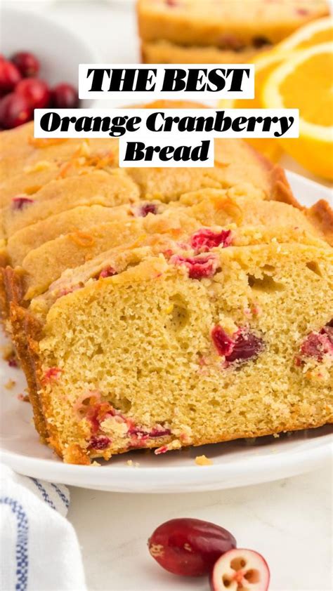 Orange Cranberry Quick Bread Cranberry Recipes Cranberry Quick Bread