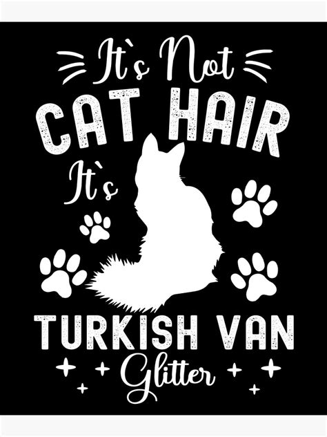 Its Not Cat Hair Its Turkish Van Glitter Funny Turkish Van Cat