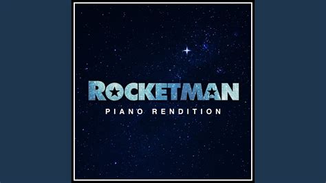 Rocket Man Piano Rendition Youtube