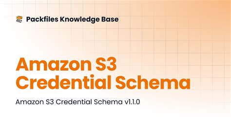 Amazon S3 Credential Schema Packfiles Knowledge Base