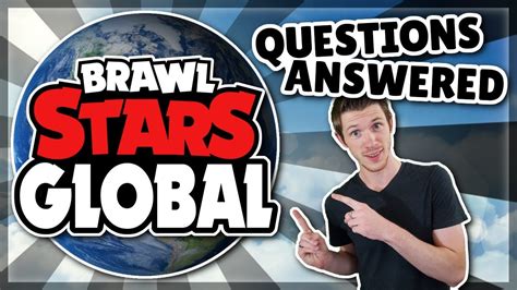 Brawl Stars Global Get Your Questions Answered Here Brawl Stars