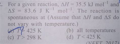 [answered] 2 for a given reaction ah 35 5 kj mol and as 83 6 j k mol