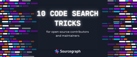 10 Sourcegraph Search Tricks For Open Source Contributors And