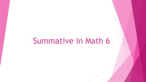 Summative In Math 6 Pptx