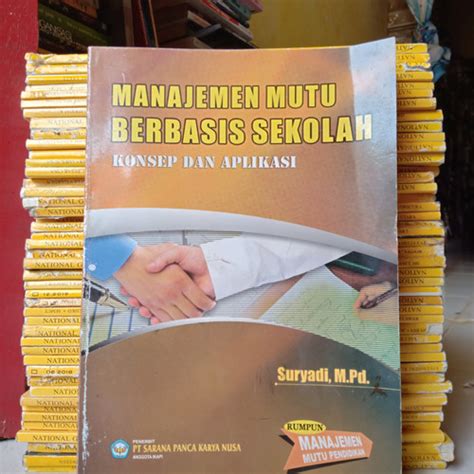 Jual MANAJEMEN MUTU BERBASIS SEKOLAH KONSEP DAN APLIKASI SURYADI M PD