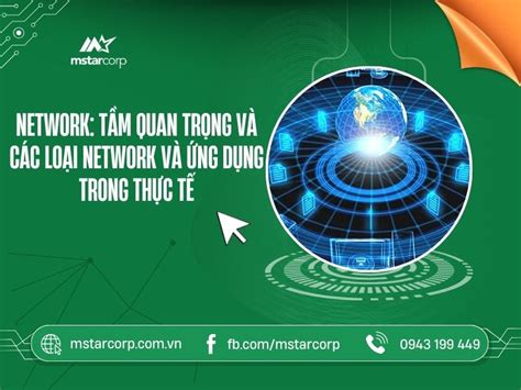 Network loại Network chính và ứng dụng trong thực tế