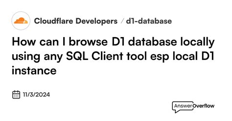 How Can I Browse D1 Database Locally Using Any Sql Client Tool Esp