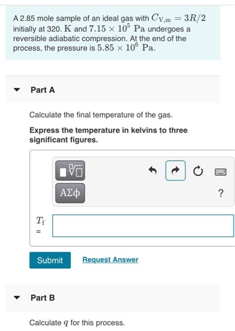 Solved A 2 85 Mole Sample Of An Ideal Gas With Cv M 3r 2