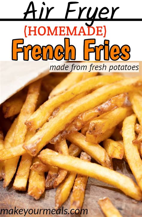 Air Fryer Homemade French Fries Artofit