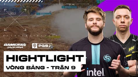 🇻🇳 Highlight Pgs 2 Vòng Bảng Trận 09 Navi Cày Kill Khắp Bản đồ Cơm