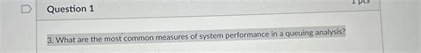 solved question 13 ﻿what are the most common measures of