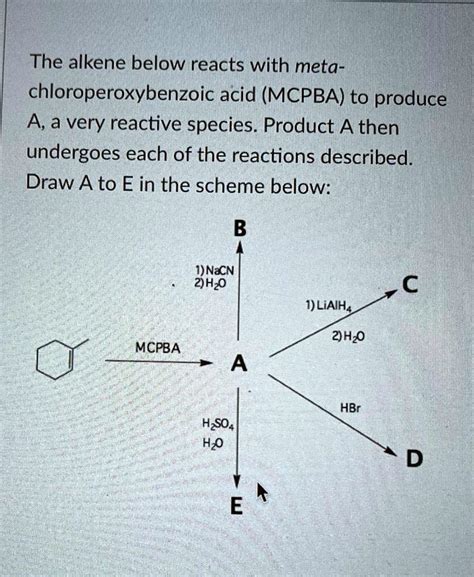 Solved The Alkene Below Reacts With Meta Chloroperoxybenzoic Acid