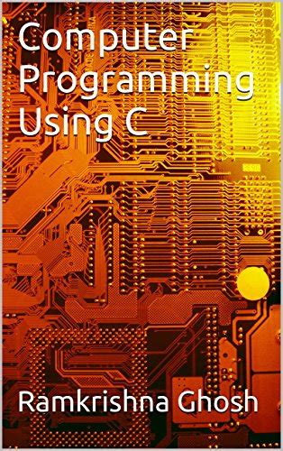 computer programming using c introduction to computing