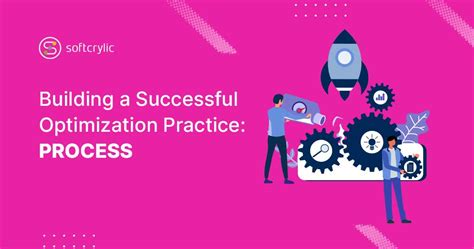 How To Build A Successful Optimization Practice Phase 2 Softcrylic