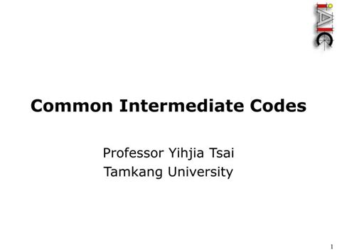 Ppt Common Intermediate Codes Powerpoint Presentation Free Download Id3025110