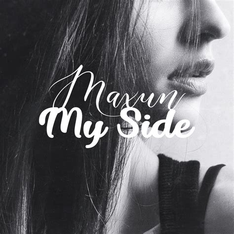 My Side Single By Maxun Spotify