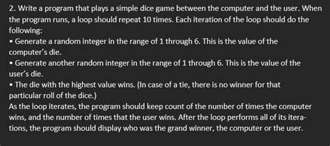 Solved 2 Write A Program That Plays A Simple Dice Game