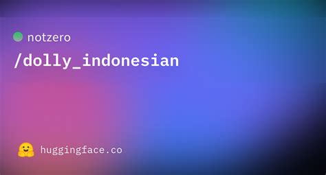 Notzero Dolly Indonesian Datasets At Hugging Face
