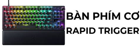 Bàn Phím Rapid Trigger