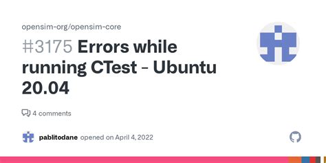 Errors While Running Ctest Ubuntu 2004 · Issue 3175 · Opensim Org