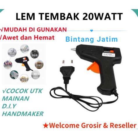 Jual Lem Tembak Glue Gun 20Watt Shopee Indonesia